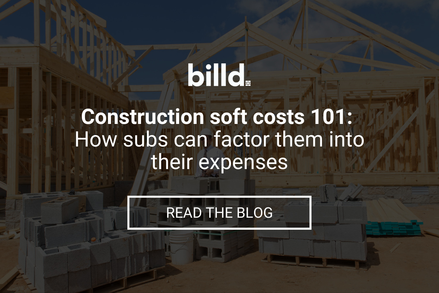 Construction Soft Costs 101: How Subs Can Factor Them Into Expenses