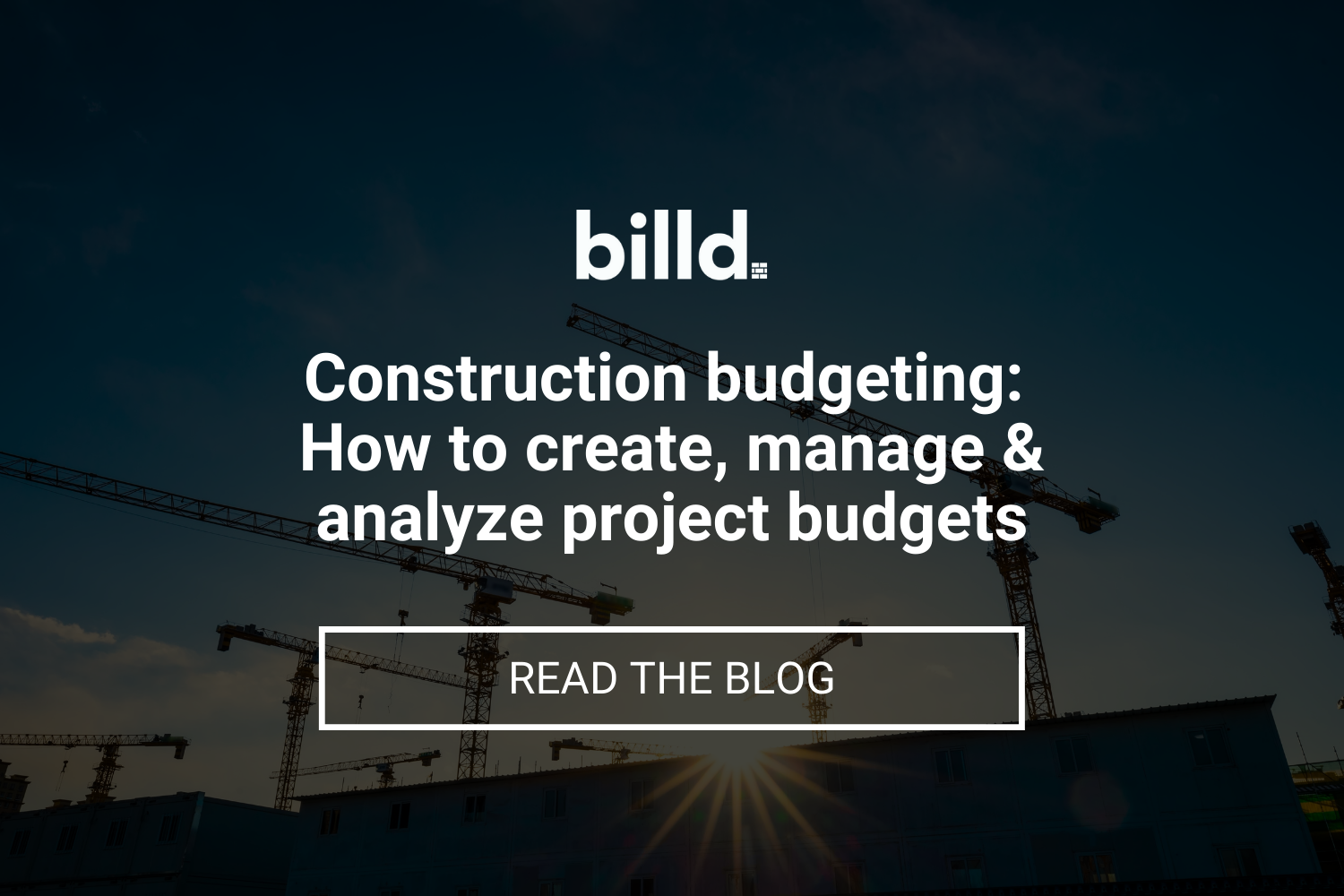 Construction Budgeting: Create, Manage & Analyze Project Budgets