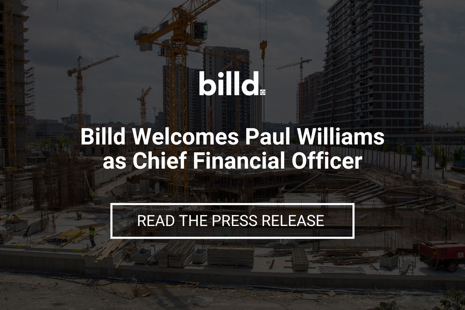 Billd Welcomes Paul Williams as Chief Financial Officer | Billd