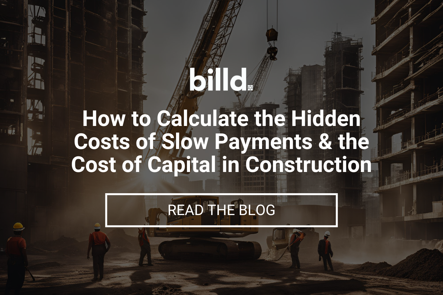 How to Calculate the Hidden Cost of Slow Pay in Construction